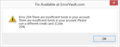 How To Fix Error 204 There Are Insufficient Funds In Your Account