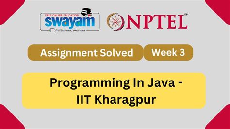 Programming In Java Week 3 Quiz Assignment Solutions Swayam July 2023 Iit Kharagpur
