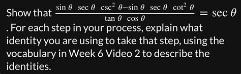 Solved Show that tanθcosθsinθsecθcsc θsinθsecθcot θ secθ Chegg com