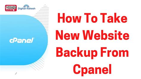 How To Take New Website Backup From Cpanel Cpanel Tutorial Digital