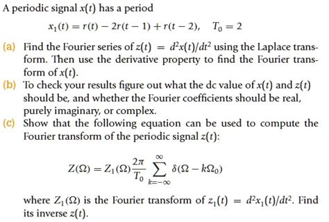 solved a periodic signal x t has a period l2 i 1 x a find the