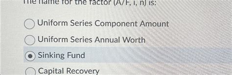 Solved Uniform Series Component AmountUniform Series Annual Chegg Com