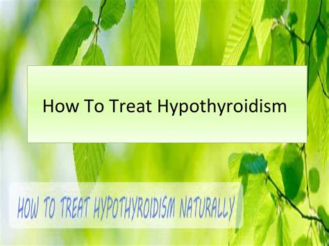 How To Treat Hypothyroidism By Hypothyroidism Natural Treatment Issuu