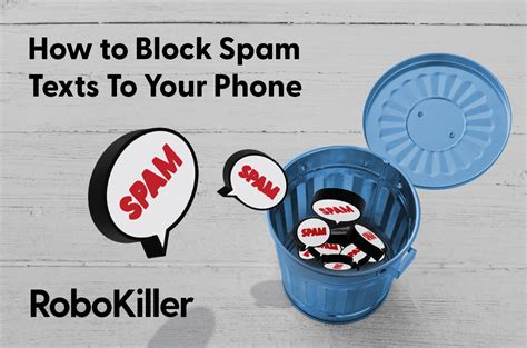 How To Block Spam Texts To Your Phone RoboKiller Blog