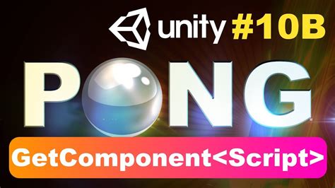 10b how to make pong video game in unity and c call function from