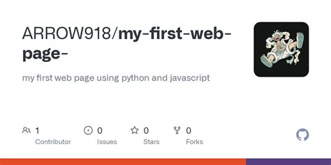 GitHub ARROW918 My First Web Page My First Web Page Using Python