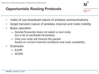 Performance Evaluation Of Opportunistic Routing Protocols A Framework Based Approach Using