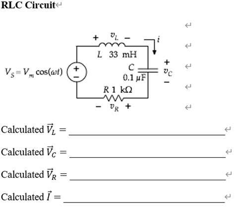 Solved Experiment RLC Circuit Build The RLC Circuit Shown Chegg Com