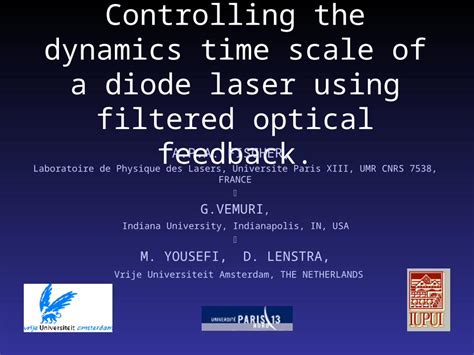 Ppt Controlling The Dynamics Time Scale Of A Diode Laser Using Filtered Optical Feedback