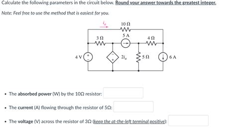 Calculate The Following Parameters In The Circuit Chegg
