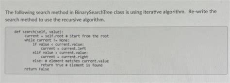 Solved The Following Search Method In BinarySearchTree Class Chegg
