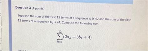Solved Suppose The Sum Of The First 12 Terms Of A Sequence