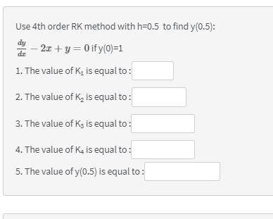 Solved Use Th Order RK Method With H To Find Y Dy Chegg Com