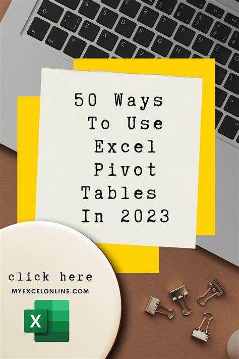 50 Things You Can Do With Excel Pivot Table Myexcelonline Microsoft