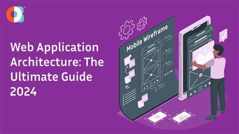 Web Application Architecture The Ultimate Guide 2025
