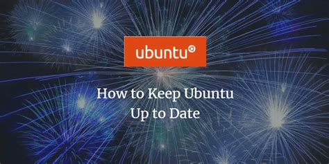How To Keep Ubuntu Up To Date Vitux