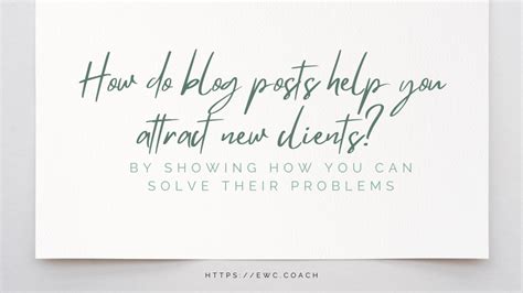 How Do Blog Posts Help You Attract New Clients Jennifer Jones Writing Coach