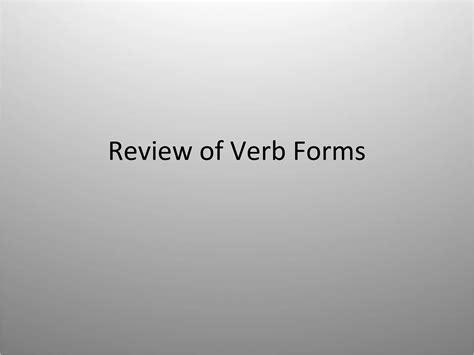 Review Of Verb Forms Ppt