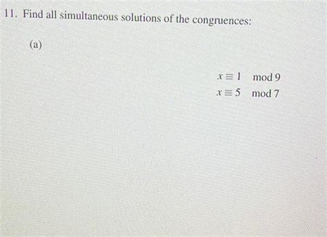 [answered] 11 find all simultaneous solutions of the congruences a x 1