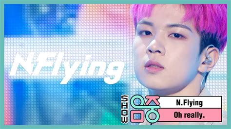 쇼 음악중심 엔플라잉 아 진짜요 Nflying Oh Really 20200613 Youtube