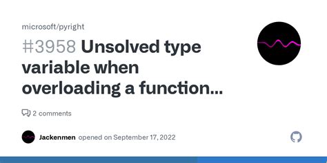 Unsolved Type Variable When Overloading A Function With Ellipsis As A Default · Issue 3958