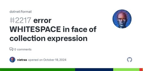 Error Whitespace In Face Of Collection Expression · Issue 2217 · Dotnetformat · Github