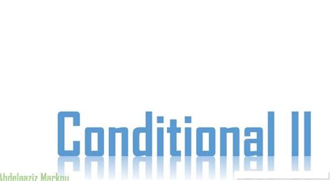 Conditional 2 Two Ppt