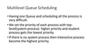 MULTILEVEL QUEUE SCHEDULING PPTX