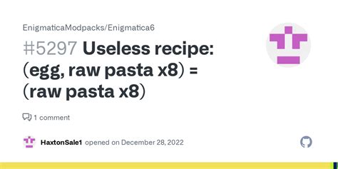 Useless Recipe Egg Raw Pasta X8 Raw Pasta X8 · Issue 5297