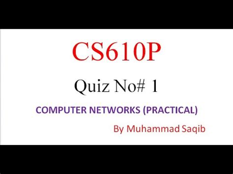 CS610P Computer Networks Practical QUIZ 1 CS610P LAB QUIZ NO 1 YouTube