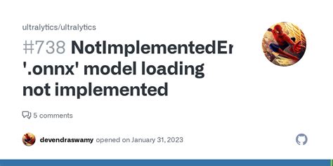 Notimplementederror Onnx Model Loading Not Implemented · Issue 738