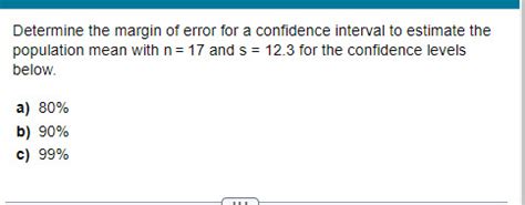 Solved Determine The Margin Of Error For A Confidence Chegg Com