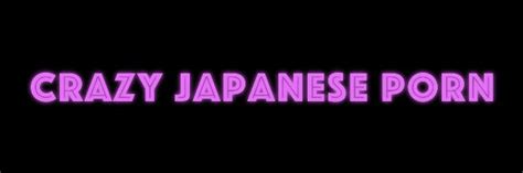 Crazy Japanese Porn Crazyjapanesep1 Posts X