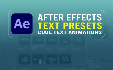 After Effects Text Presets Makes The Text Animation Cool And Easy