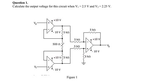 Solved Question 1 Calculate The Output Voltage For This Chegg