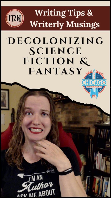 Decolonizing Sff Writing Tips And Writerly Musings