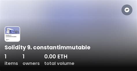 Solidity 9 Constantimmutable Collection Opensea