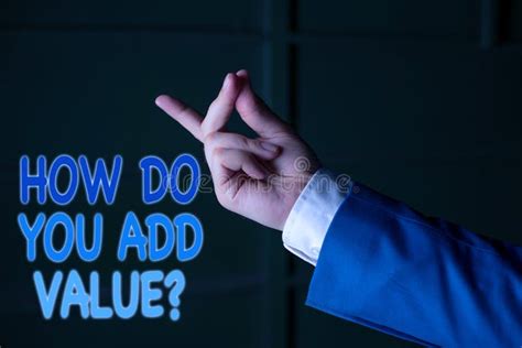 Text Sign Showing How Do You Add Value Question Conceptual Photo Improve Work Undertaking