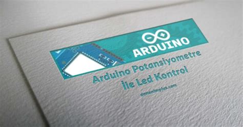 Arduino Potansiyometre İle Led Kontrolü Donanım Plus