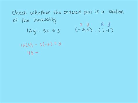 Solved Check Whether Each Ordered Pair Is A Solution Of The Inequality