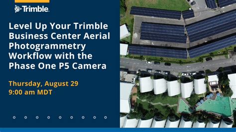 Level Up Your Tbc Aerial Photogrammetry Workflow With The Phase One P5 Camera Webinar