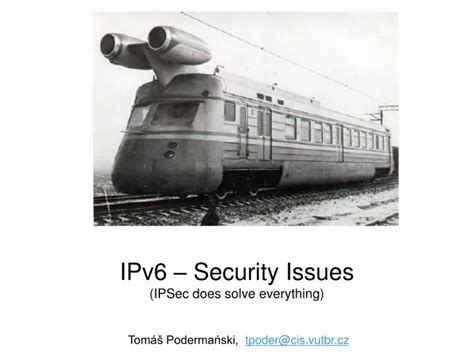 PPT IPv Security Issues IPSec Does Solve Everything PowerPoint Presentation ID