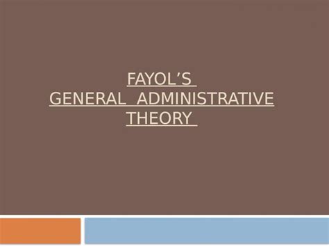 Pptx Fayols General Administrative Theory Dokumen Tips