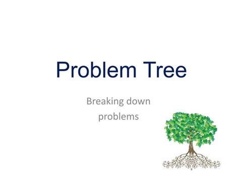 Developing A Problem Tree Pptx