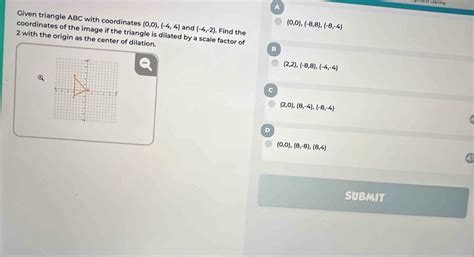 Solved 1§ Of Learning A Given Triangle Abc With Coordinates 0 0 4 4 And Coordinates Of The