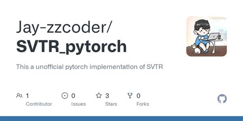 Github Jay Zzcodersvtrpytorch This A Unofficial Pytorch