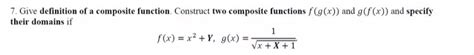Solved 7 Give Definition Of A Composite Function Construct