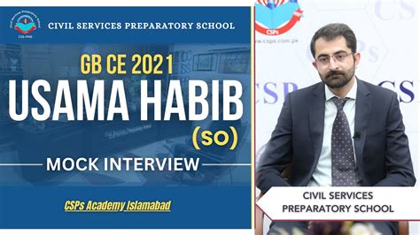 star of csps usama habib gb ce 2021 mock interview css preparation youtube