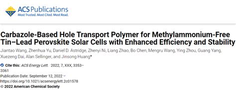 北卡黄劲松团队acs Energy Lett：咔唑基空穴传输聚合物有效提高ma Free锡铅钙钛矿太阳能电池的效率和稳定性 巨力光电（北京