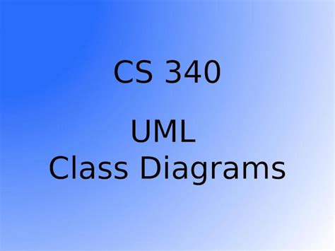 PPT CS UML Class Diagrams A Model Is An Abstraction Of A System Specifying The Modeled